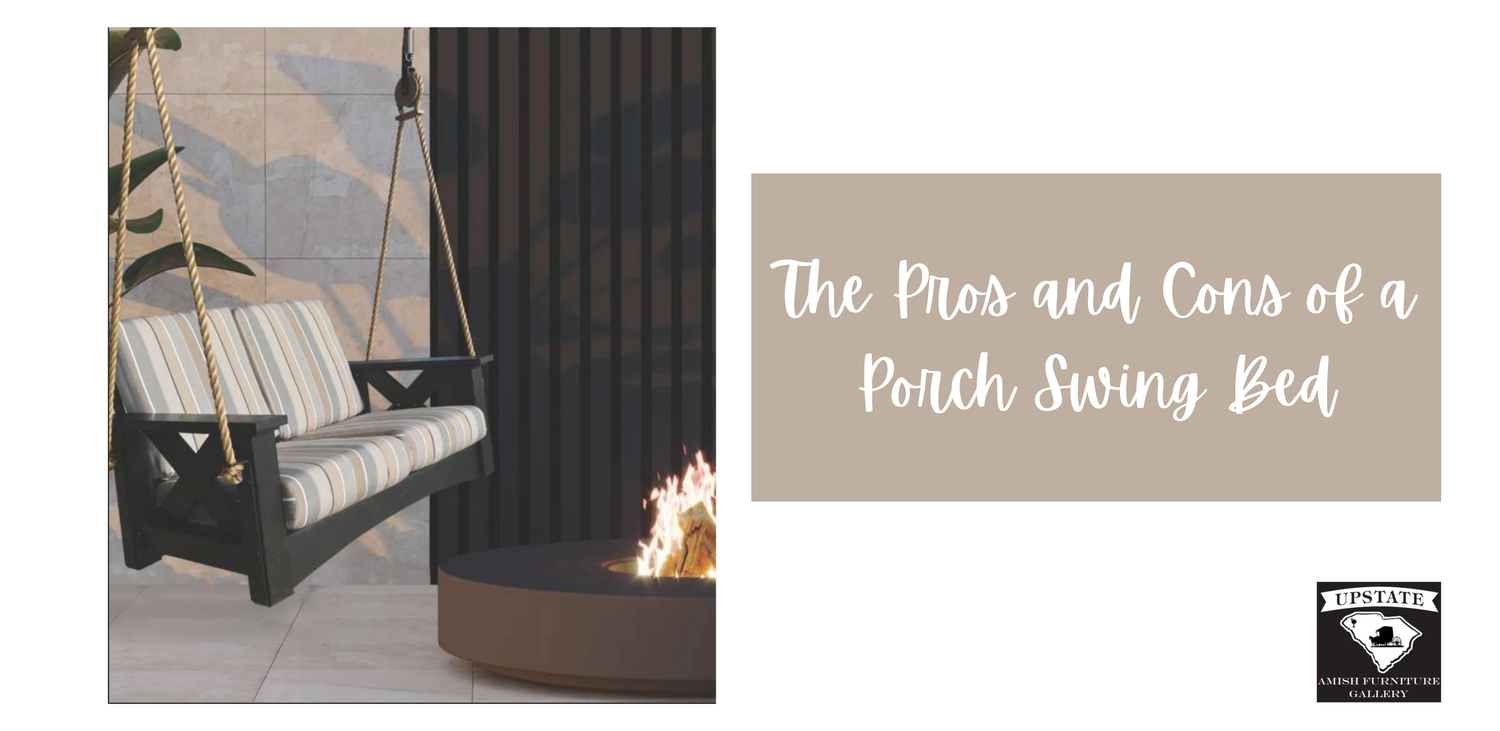 Pro and Con of Porch Swing Beds – Upstate Amish Furniture